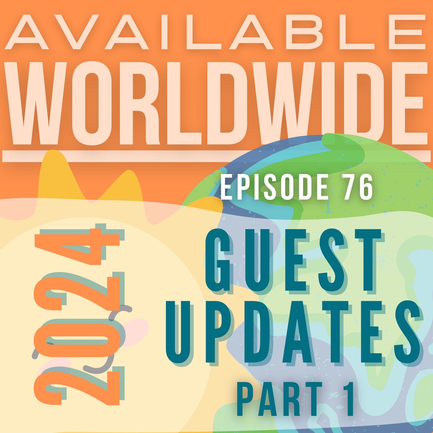 2024 Guest Updates: Part 1 - Available Worldwide